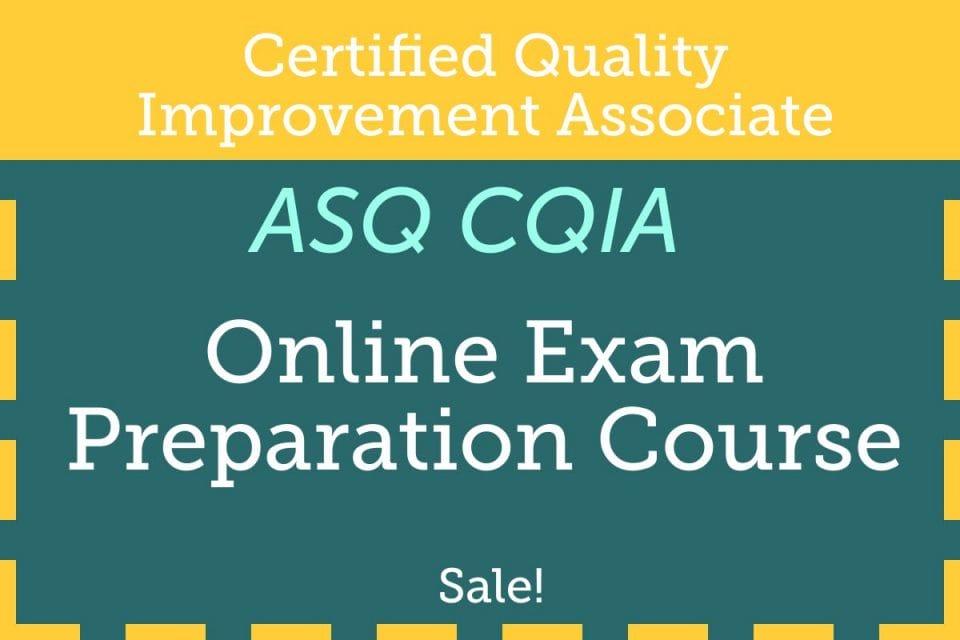 ASQ® CQIA How to Pass Your Certified Quality Improvement Associate Exam ...