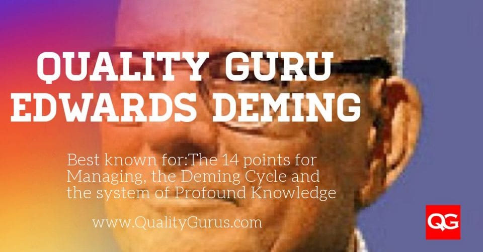 Edwards Deming – Life Story and Teachings | Quality Gurus