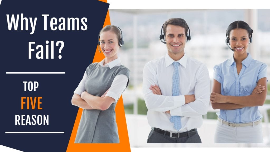 Top 5 Reasons Why Teams Fail And How To Prevent It? | Quality Gurus