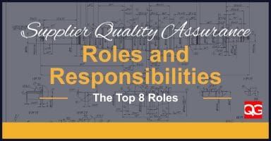 The 8 Top Supplier Quality Assurance Roles and Responsibilities ...