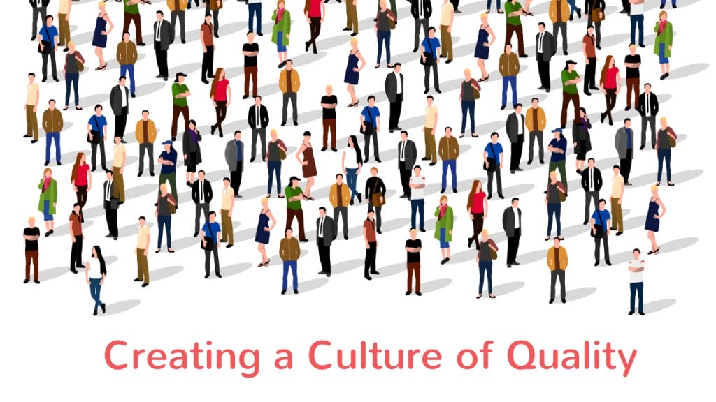 Creating a Culture of Quality | Quality Gurus