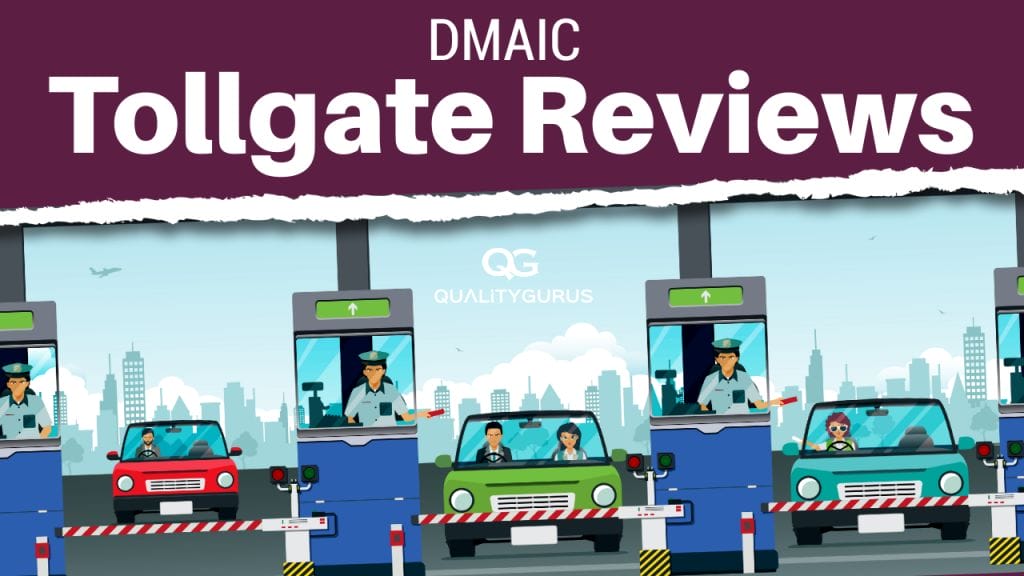 DMAIC Tollgate Reviews | Quality Gurus
