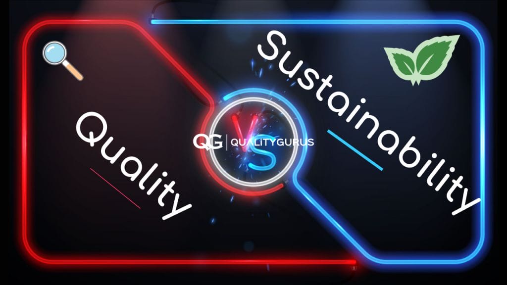 Relationship Between Quality and Sustainability | Quality Gurus