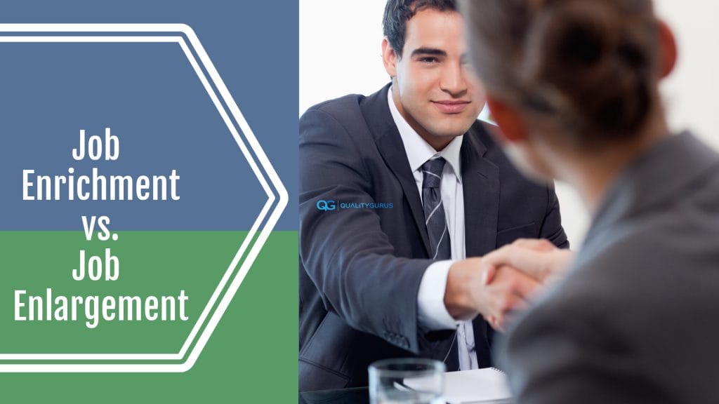 Job Enrichment vs. Job Enlargement | Quality Gurus