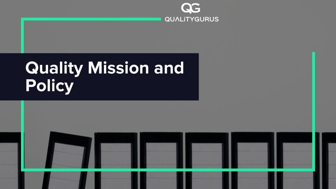 Quality Mission and Policy | Quality Gurus