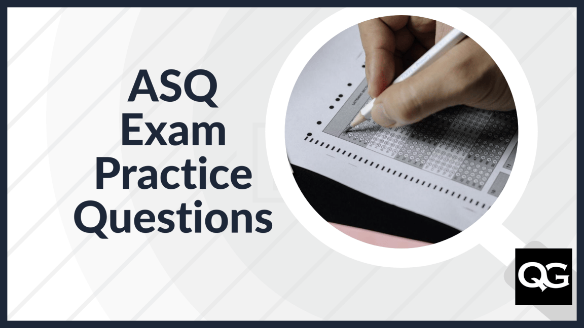 Practice Questions for ASQ Exams | Quality Gurus