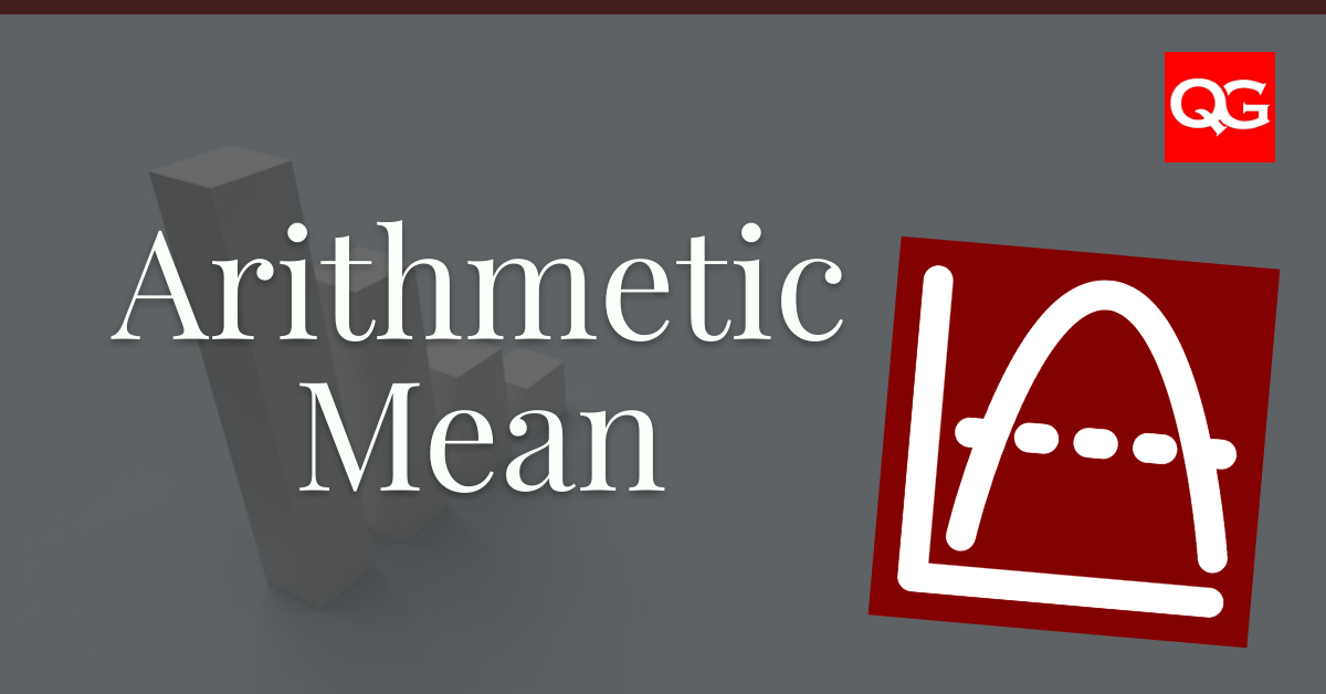 Calculating the Arithmetic Mean: A Quick Guide | Quality Gurus Calculating the Arithmetic Mean: A Quick Guide | Quality Gurus