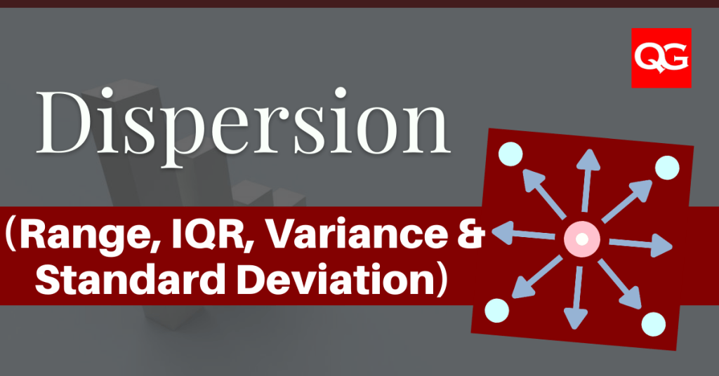 Measurements of Dispersion (Variation) | Quality Gurus