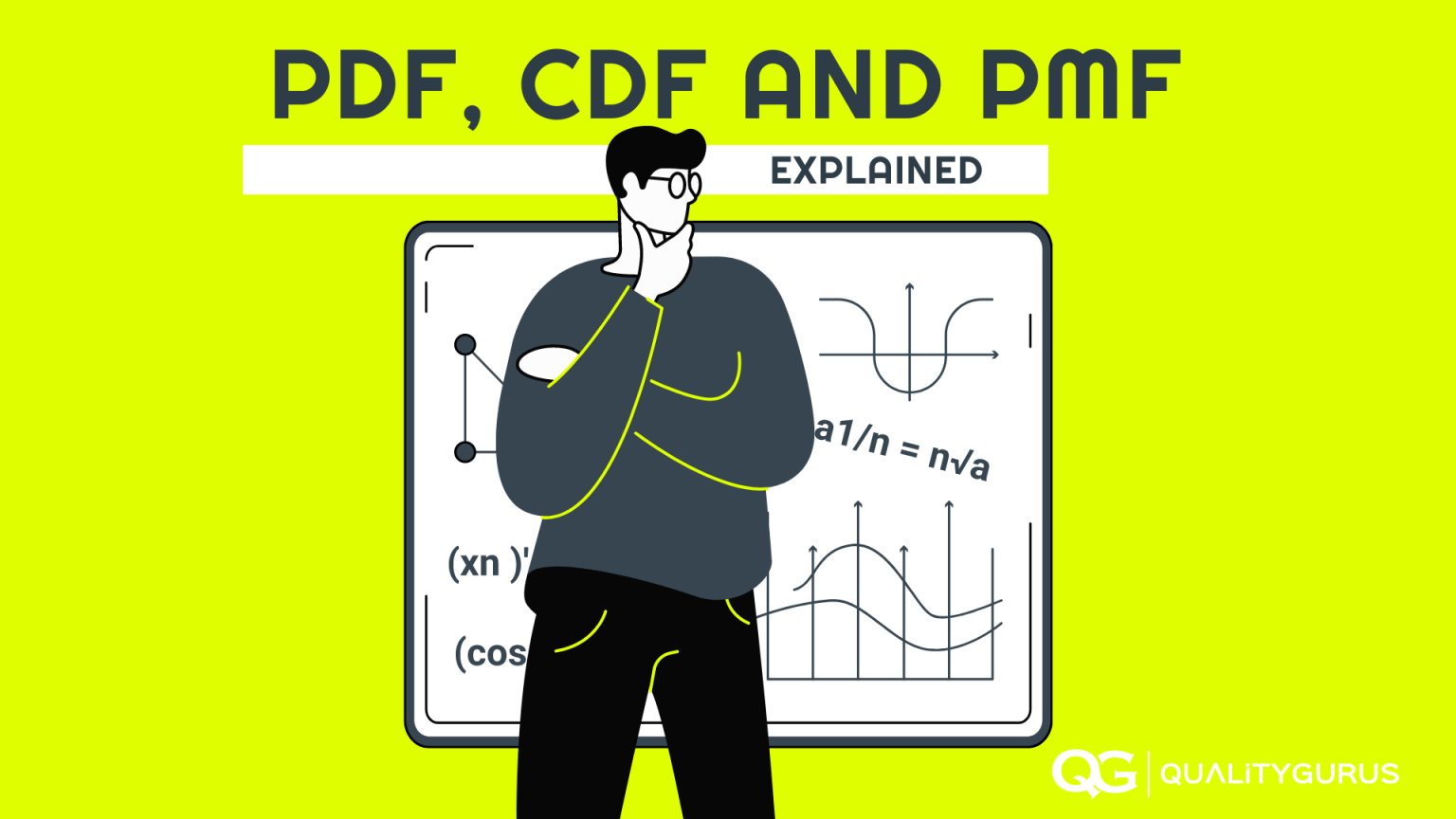 PDF, CDF and PMF – Probability Distribution Functions | Quality Gurus