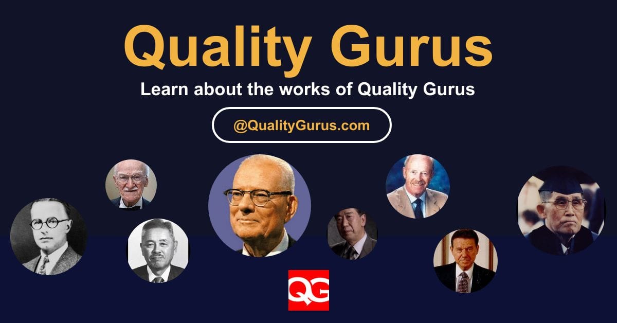 9 Quality Gurus and their Contributions | Quality Gurus 9 Quality Gurus and their Contributions | Quality Gurus