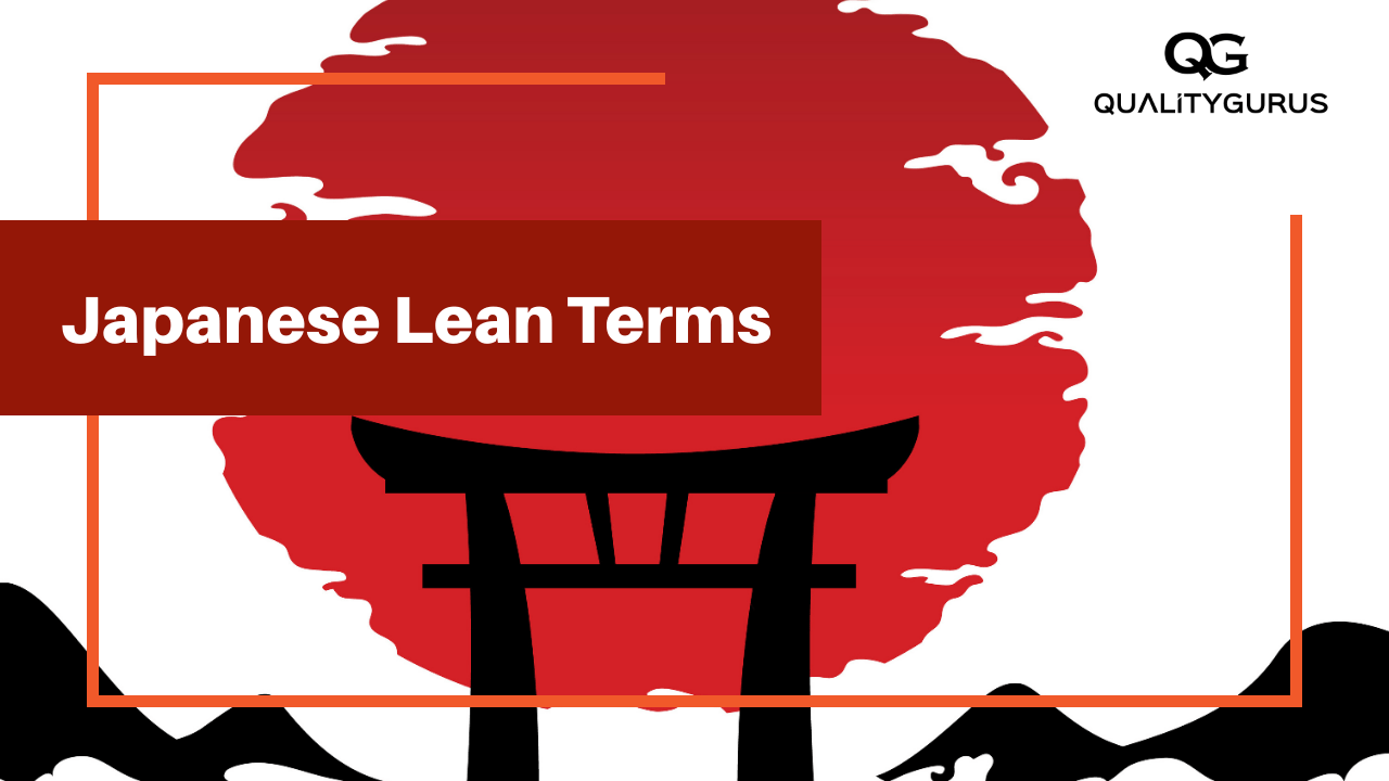 Glossary of Japanese Lean Terms | Quality Gurus
