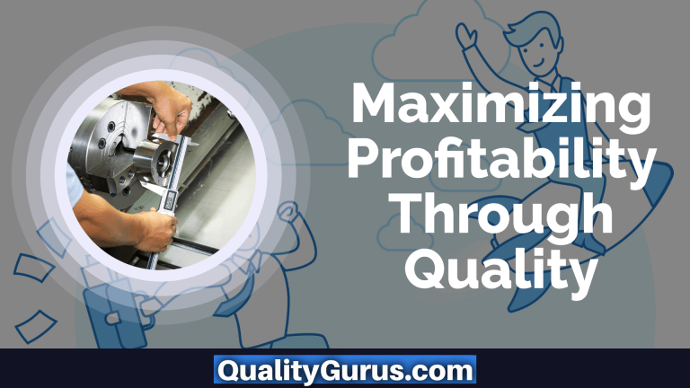 Maximizing Profitability Through Quality – Quality Gurus Maximizing Profitability Through Quality – Quality Gurus