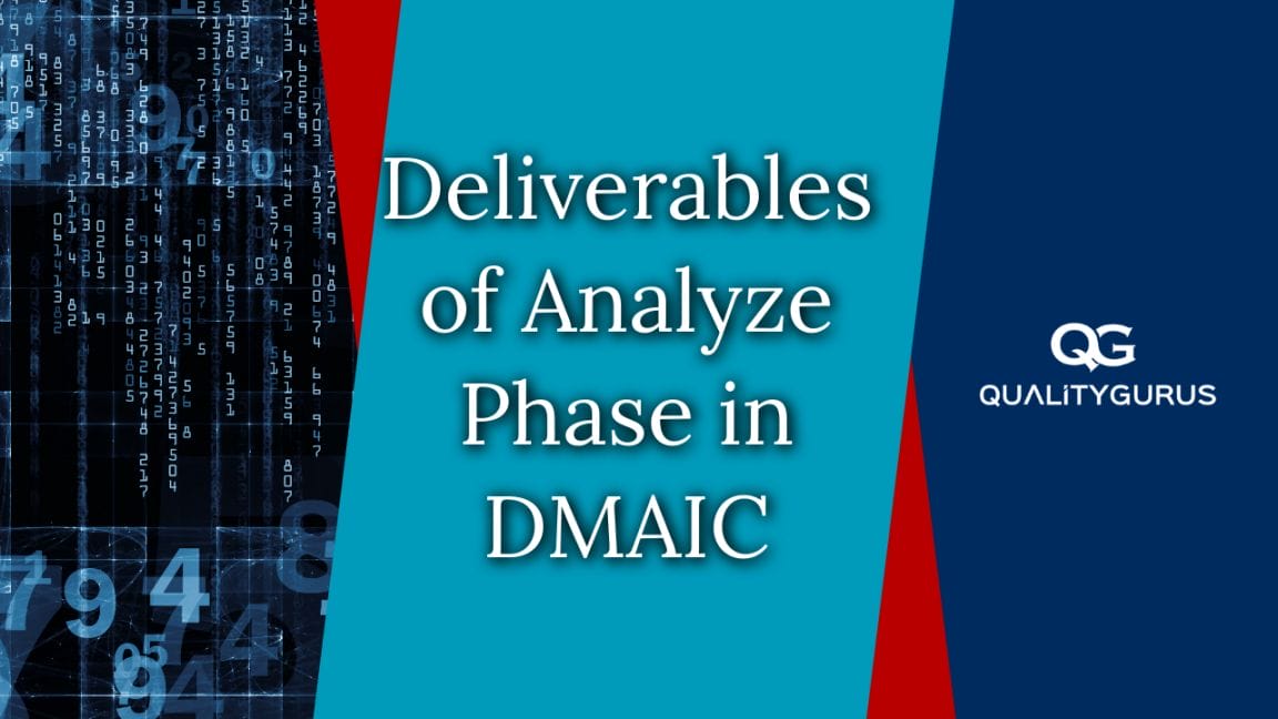 Deliverables of Analyze Phase in DMAIC | Quality Gurus