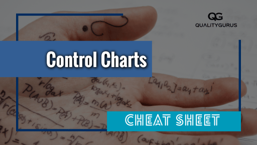 Control Charts Cheat Sheet | Quality Gurus