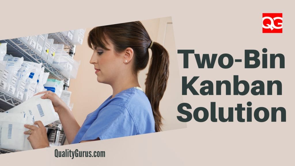 Two-Bin Kanban Solution for Inventory Management in Healthcare ...