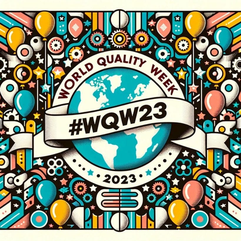 World Quality Week 2023 (#WQW23) Poster and Graphics | Quality Gurus