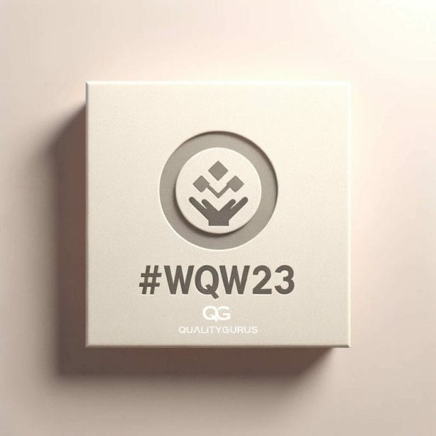World Quality Week 2023 (#WQW23) Poster and Graphics | Quality Gurus