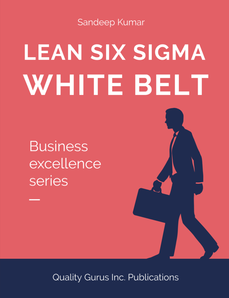 Business Excellence Series: Six Sigma White Belt | Quality Gurus