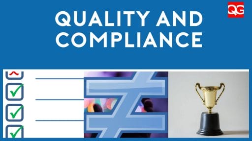 Quality vs. Compliance | Quality Gurus