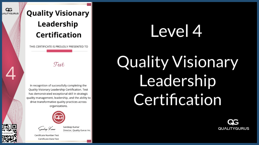Quality Visionary Leadership Certification - Level 4 | Quality Gurus