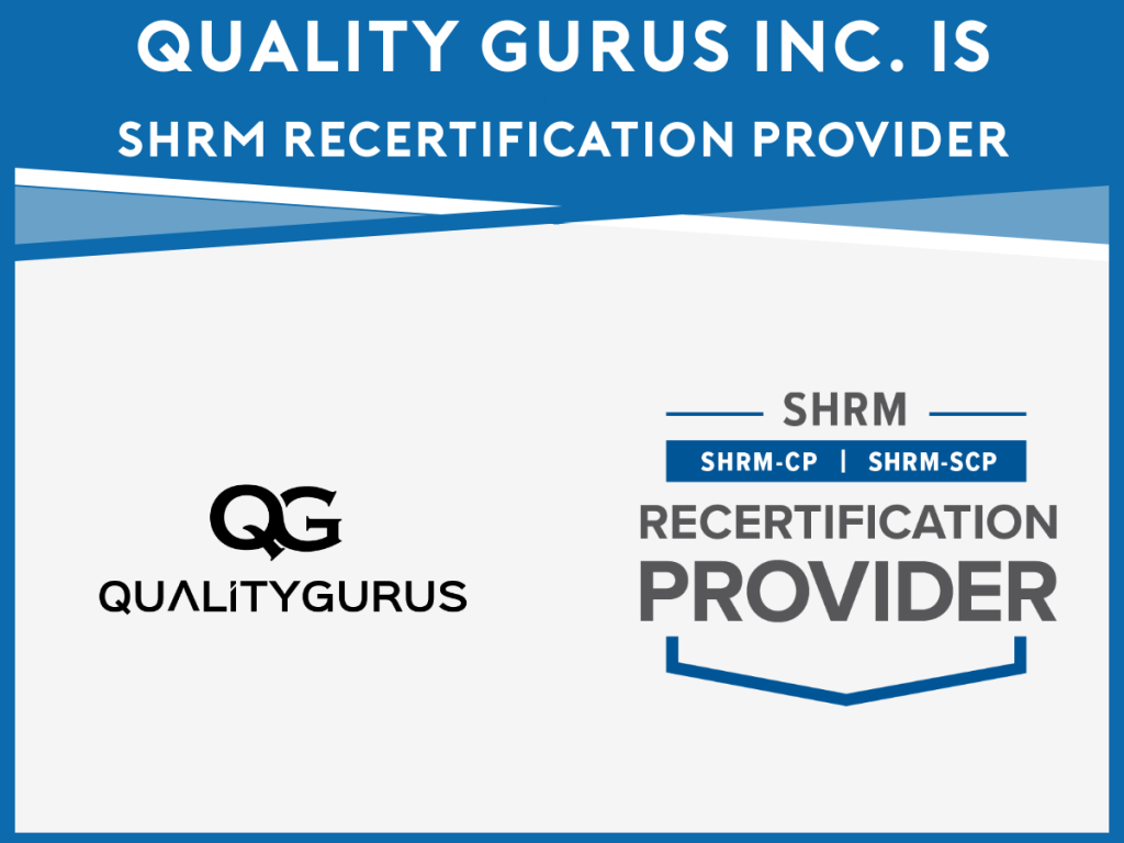 Quality Gurus Inc. Now Recognized by SHRM to Offer Recertification Credits | Quality Gurus