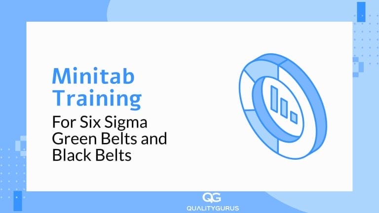 Minitab Training for Six Sigma Green and Black Belts | Quality Gurus